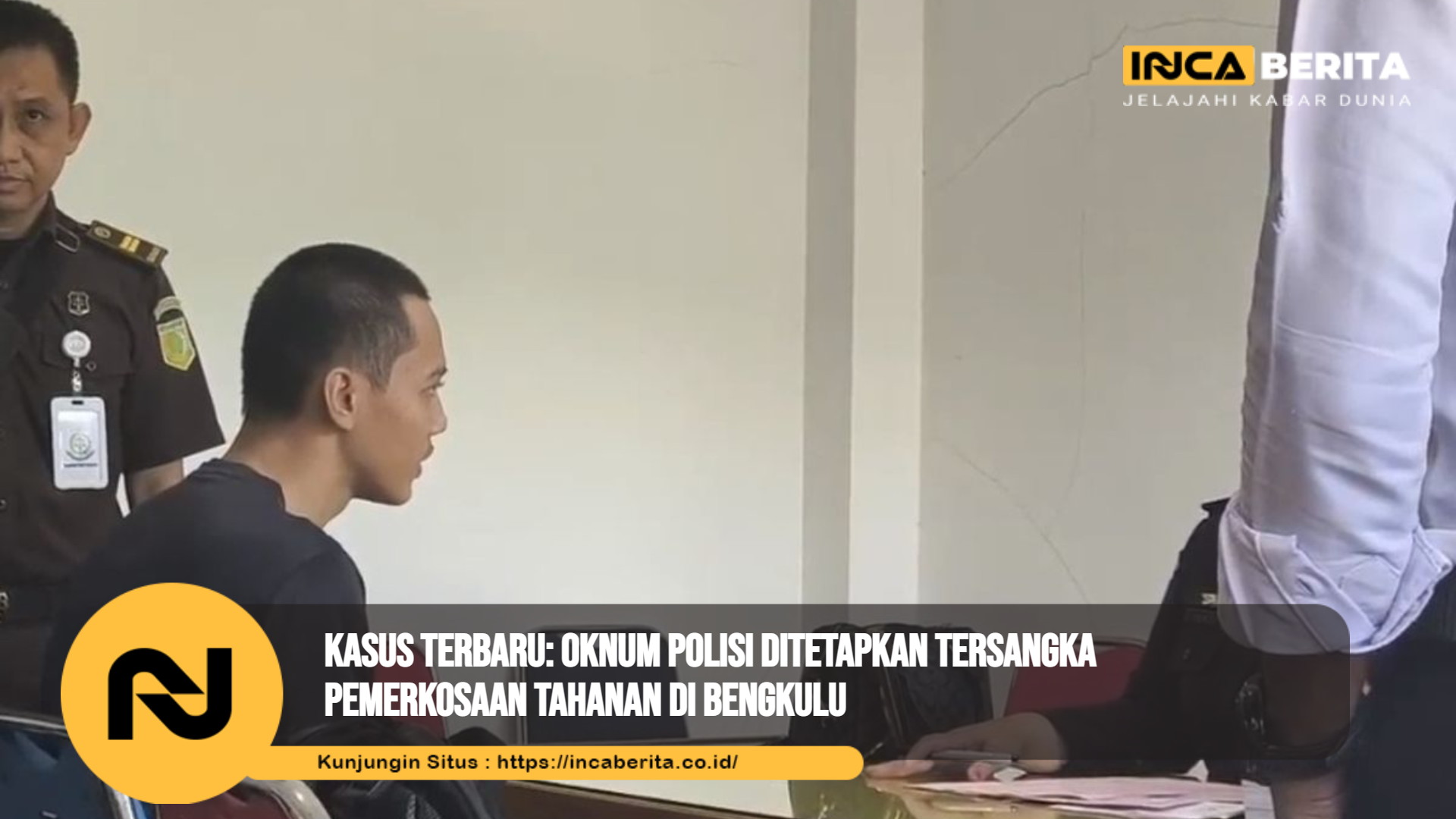 Oknum Polisi Perkosa Tahanan di Bengkulu